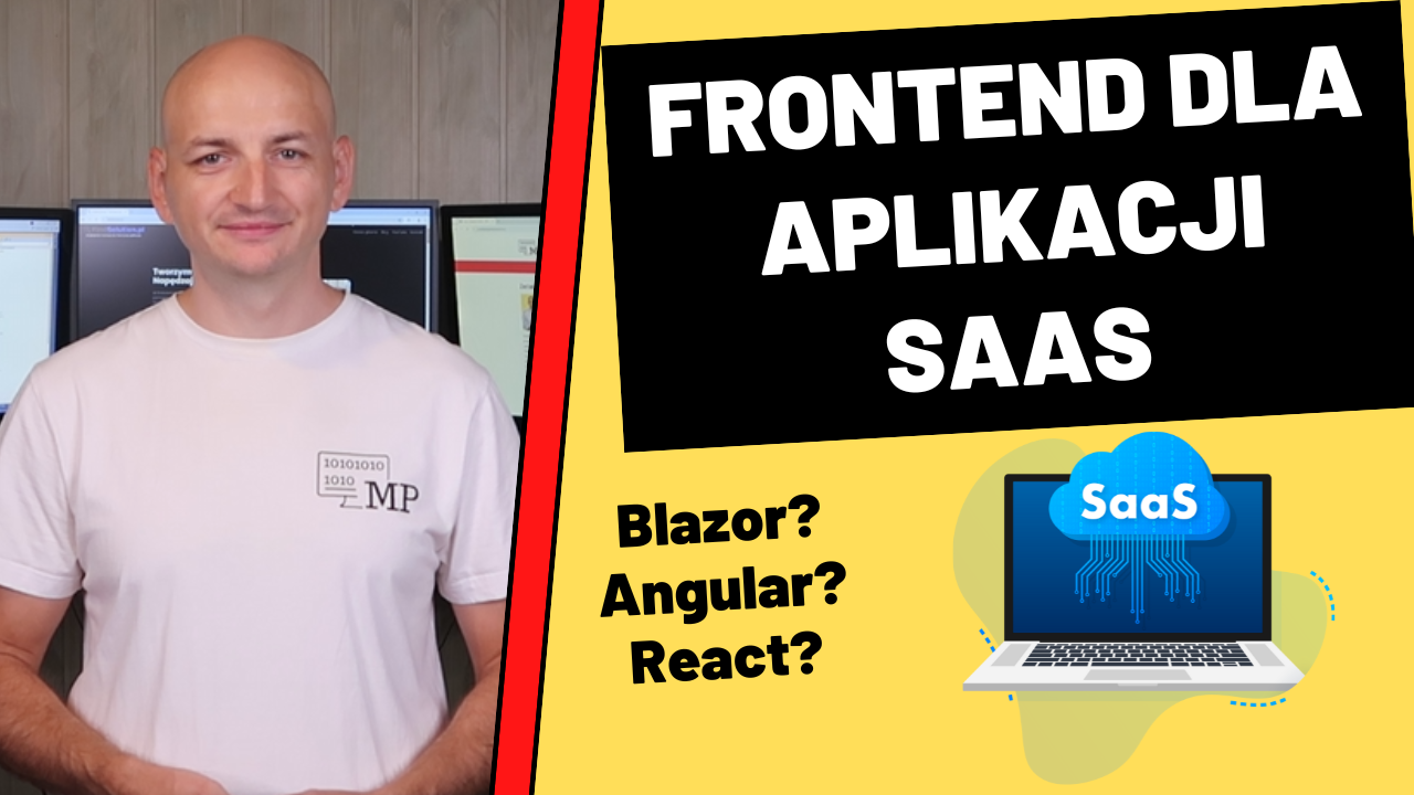 Blazor, Angular czy React – Który Front-end Wybrać dla Aplikacji SaaS w .NET? - Modest Programmer